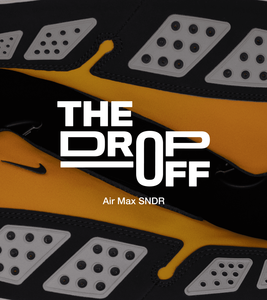 The Drop-Off: Air Max SNDR . Nike SNKRS