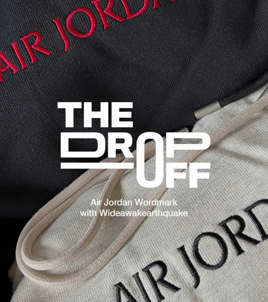 The Drop-Off: Air Jordan Wordmark. Nike SNKRS