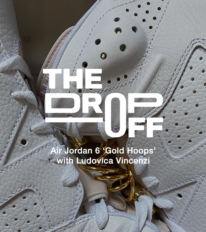 The Drop-Off: Air Jordan 6 «Gold Hoops» med Ludovica Vincenzi. Nike SNKRS
