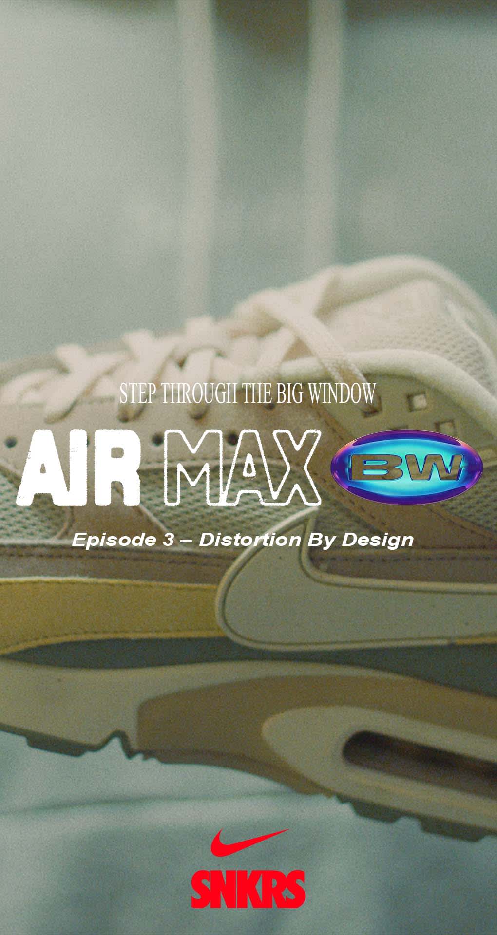 Episode 3: Distortion by Design . Nike SNKRS