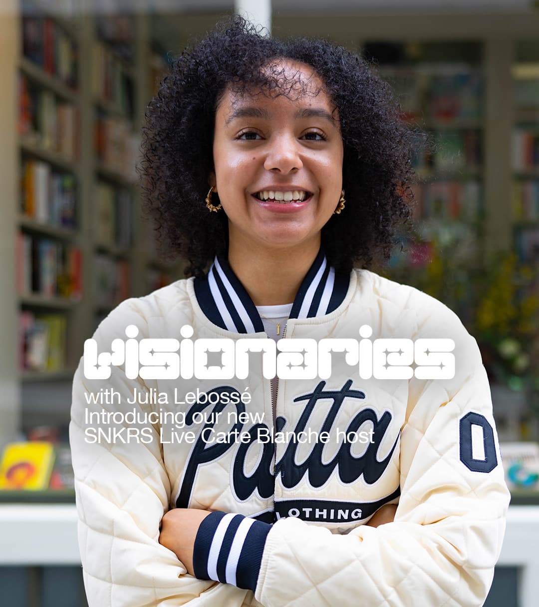 Visionaries: Julia Lebossé. Nike SNKRS