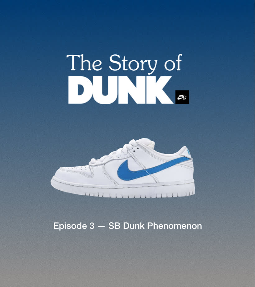 Dunk 的故事. Nike SNKRS