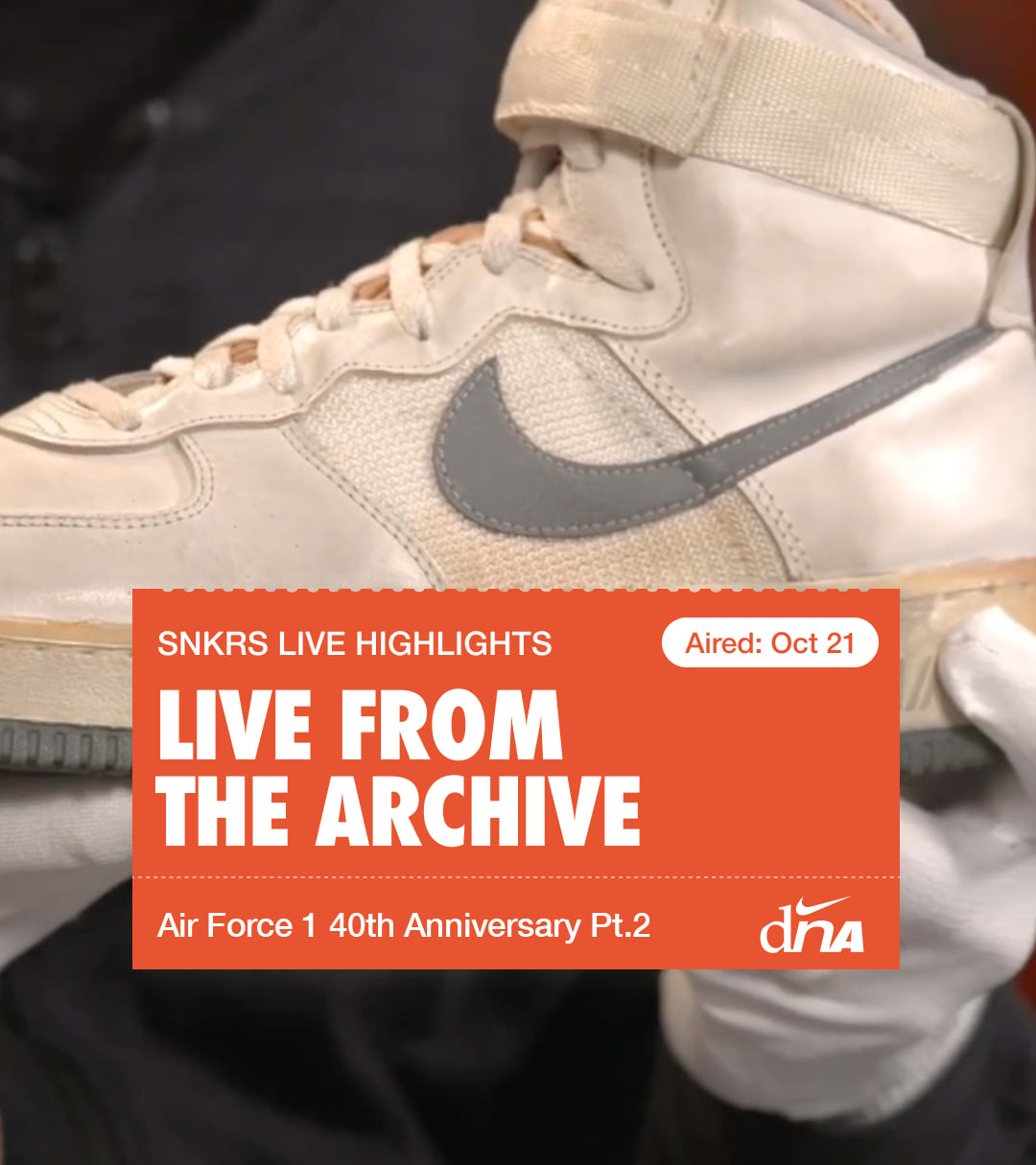SNKRS Live Highlights: Live From the Archive Air Force 1 40th ...