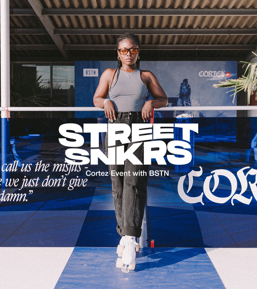 Street SNKRS: Cortez Event with BSTN . Nike SNKRS