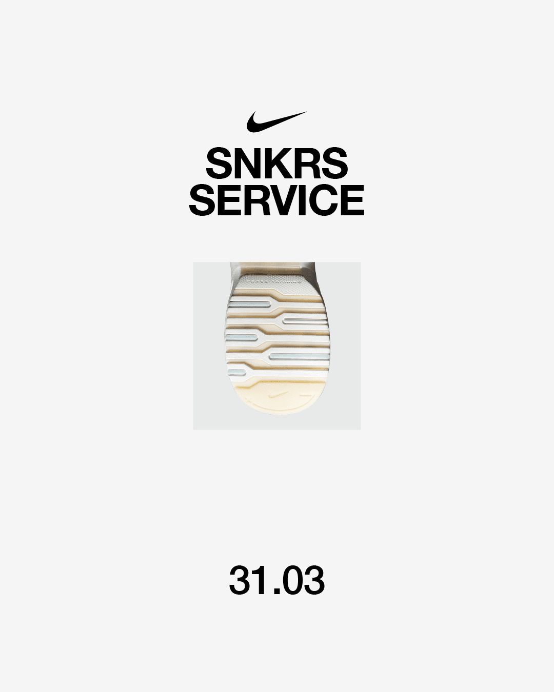 SNKRS Service: 31.03 . Nike SNKRS