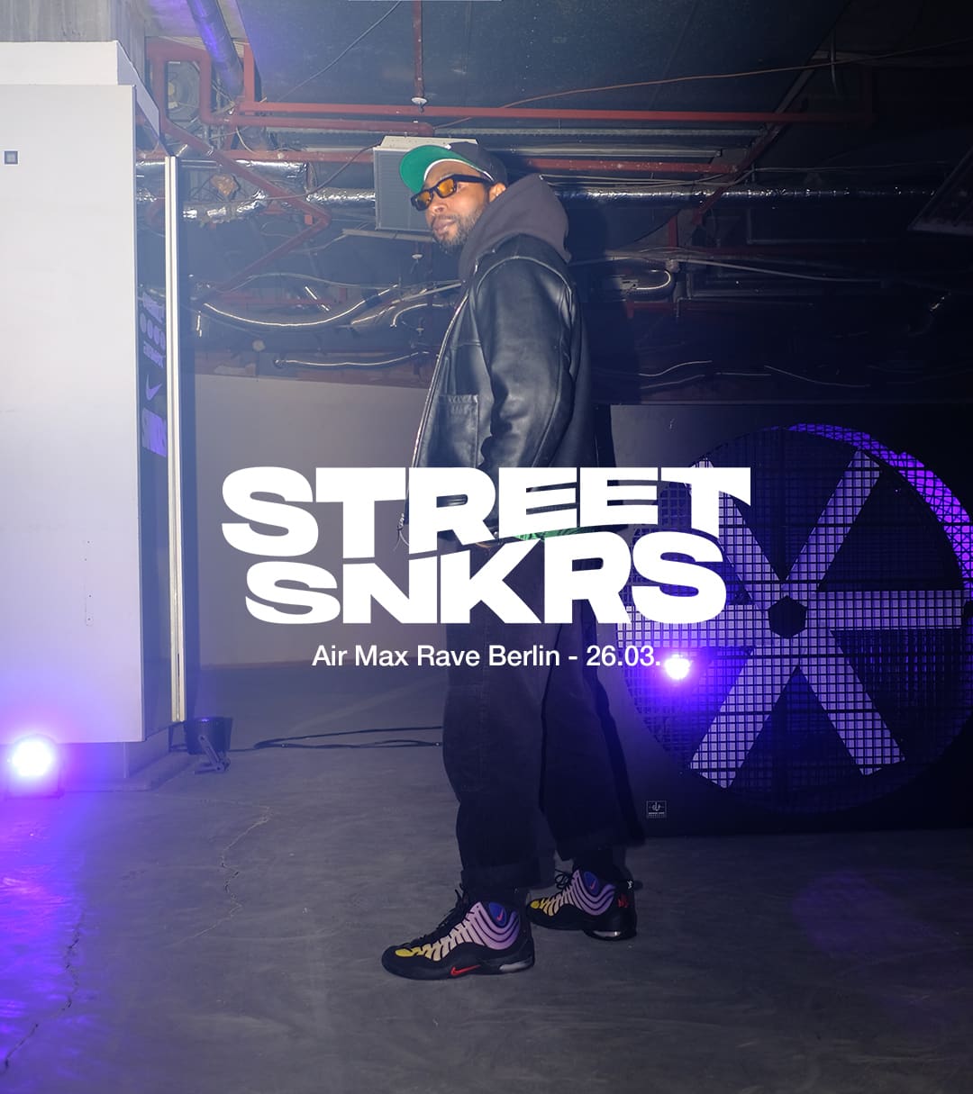 Street SNKRS: Air Max Rave Berlin. Nike SNKRS