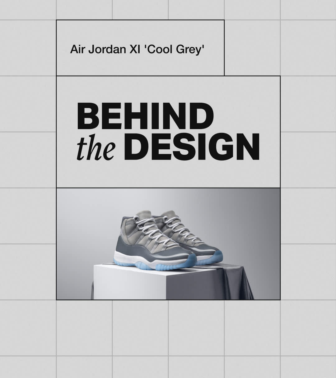 Behind the Design: Air Jordan 11 'Cool Grey'. Nike SNKRS