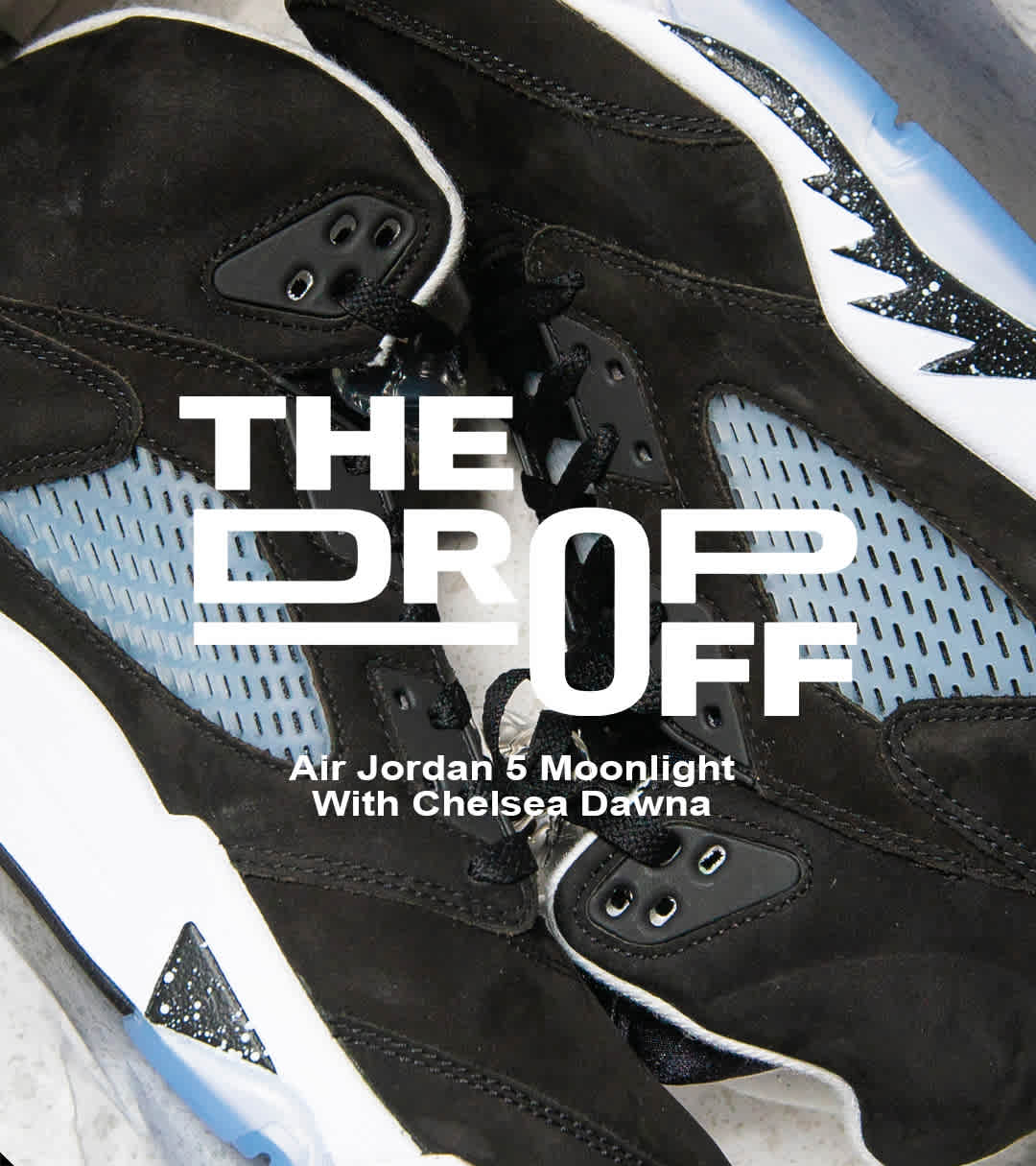 The Drop-Off: Air Jordan 5 'Moonlight' met Chelsea Dawna. Nike SNKRS