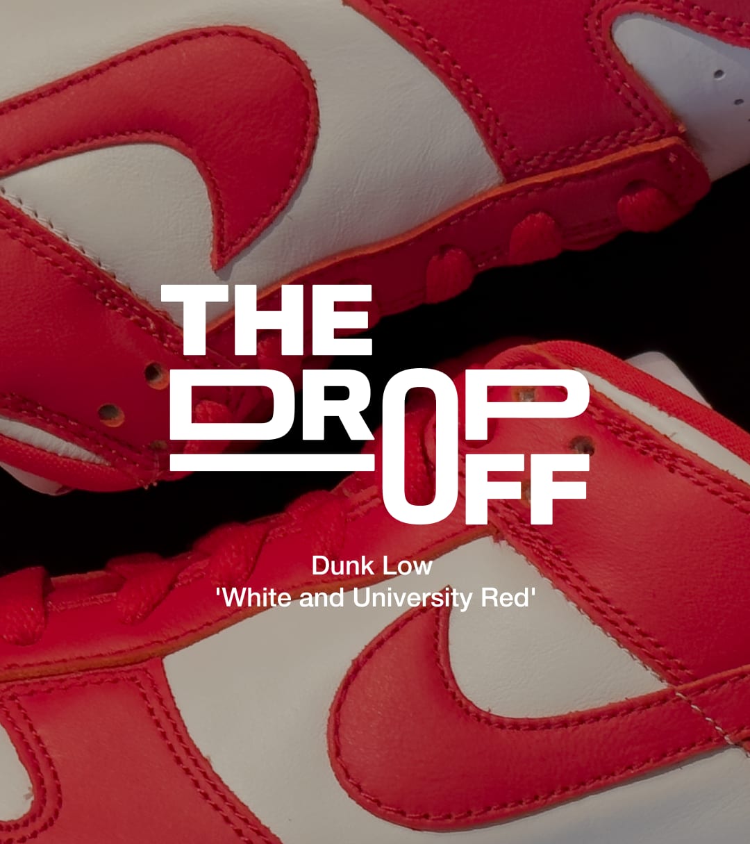 The Drop-Off: Dunk Low 'White and University Red". Nike SNKRS