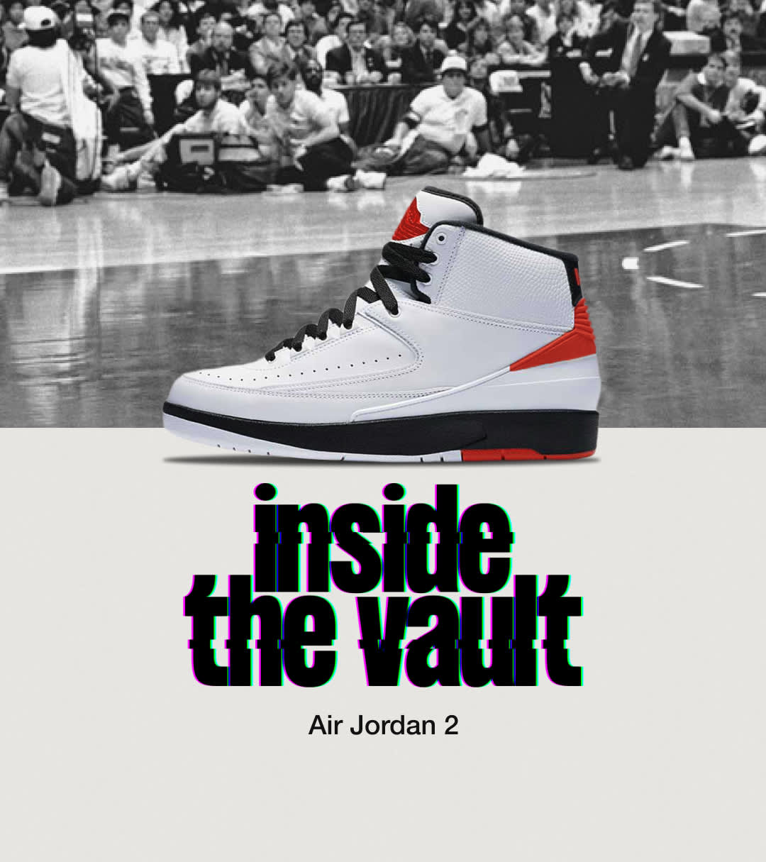 Inside the Vault: Air Jordan 2. Nike SNKRS