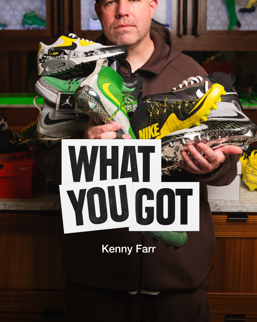 What You Got: Kenny Farr. Nike SNKRS