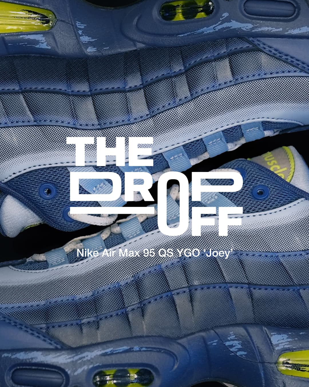 The Drop Off: Air Max 95 'Joey'. Nike SNKRS