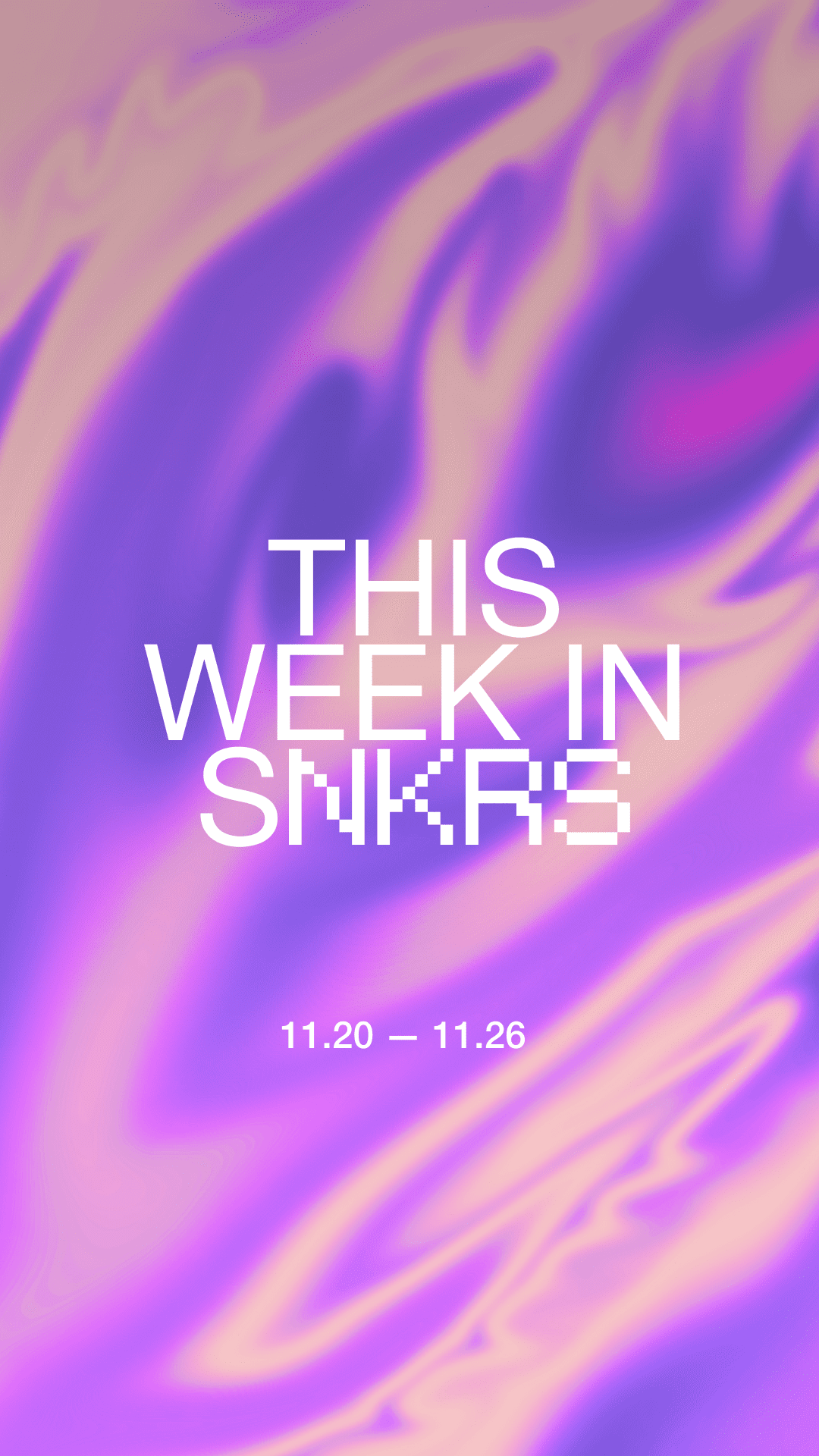 This Week In SNKRS 11 20 11 26