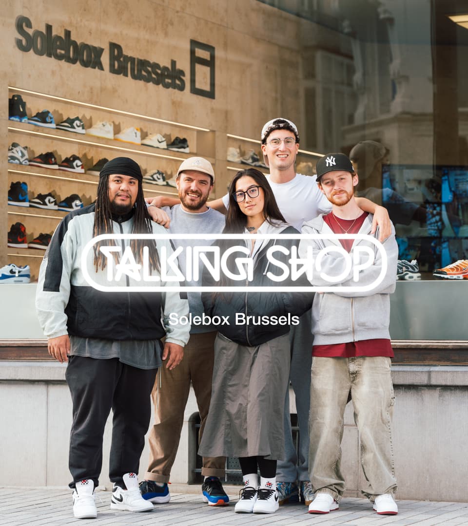 Talking Shop: Solebox Brussel. Nike SNKRS NL