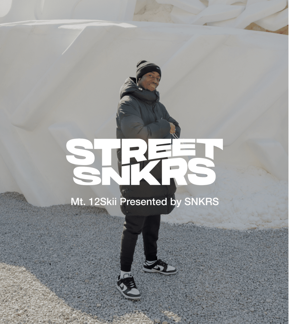 【NIKE公式】Street SNKRS：Mt. 12Skii Presented by SNKRS. Nike SNKRS