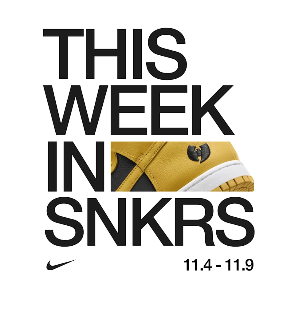 This Week in SNKRS 11.4 - 11.9. Nike SNKRS