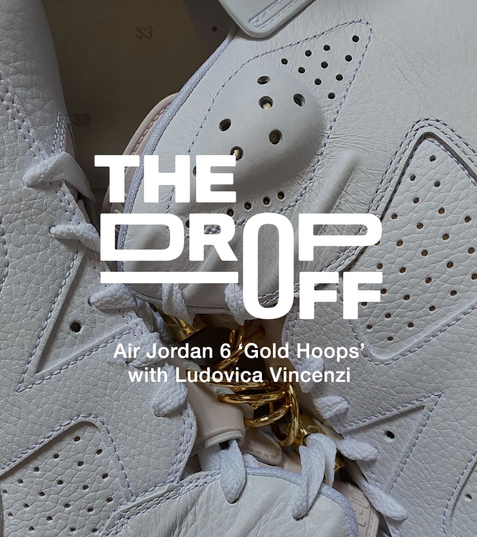 The Drop-Off : Air Jordan 6 « Gold Hoops » avec Ludovica Vincenzi. Nike ...