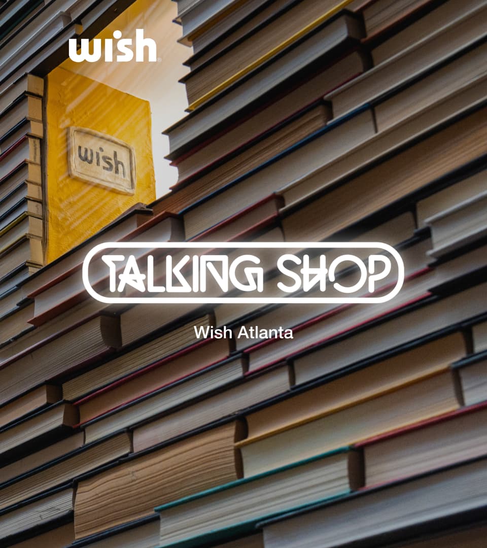Talking Shop: Wish - Atlanta. Nike SNKRS TR