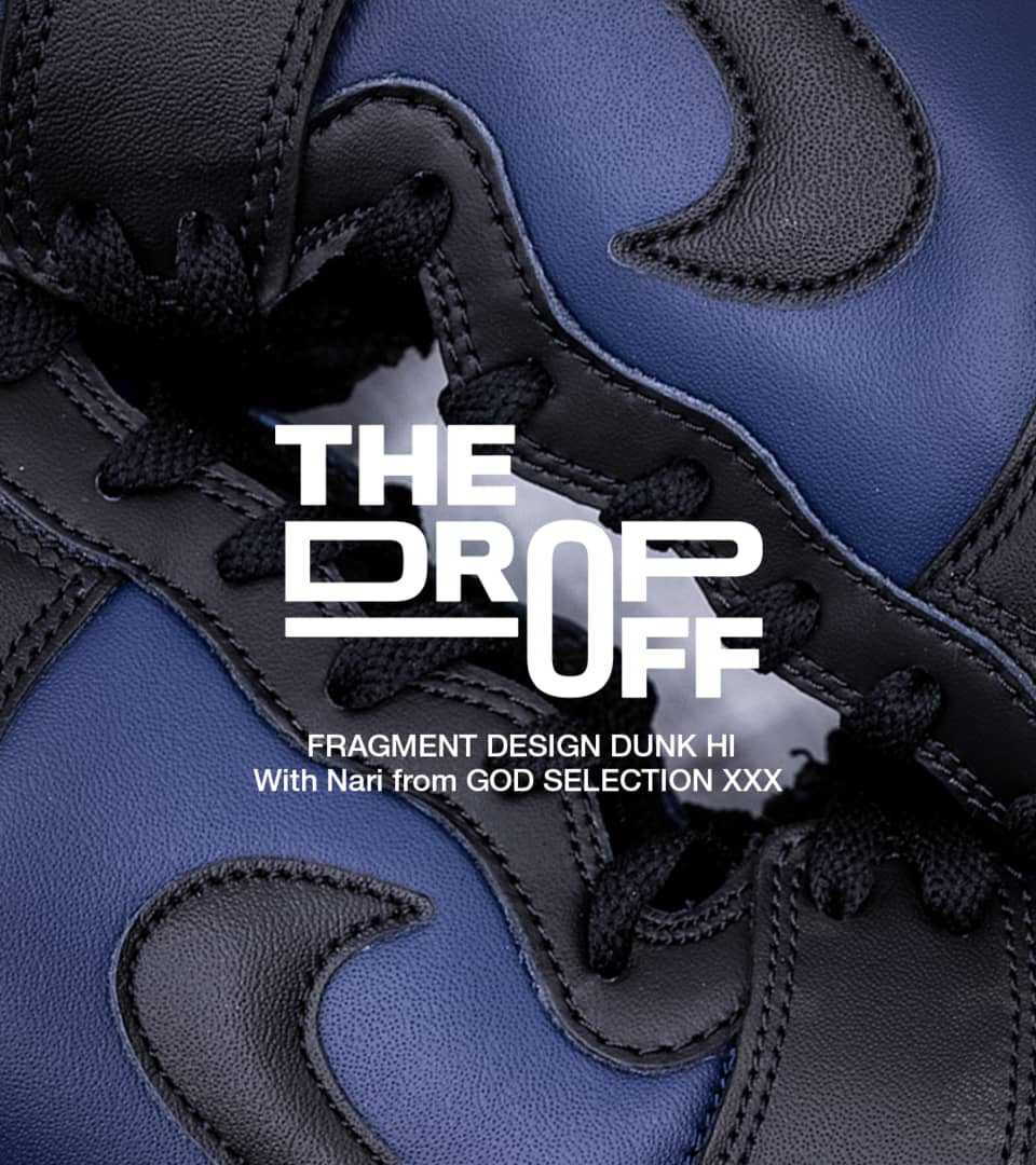 【NIKE公式】The Drop-Off: FRAGMENT DESIGN DUNK HI With Nari from GOD ...