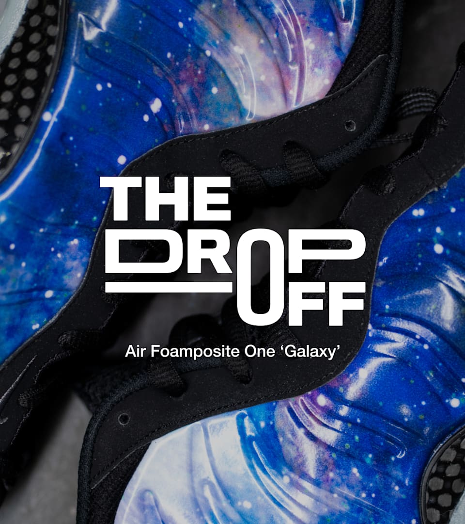 The Drop-Off: Air Foamposite One 'Galaxy'. Nike SNKRS